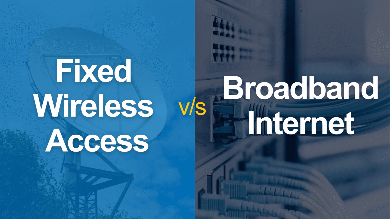 Broadband Internet vs Fixed Wireless Access: What’s the difference?